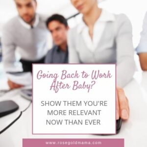 Make the Most of Going Back To Work After Maternity Leave - The Savvy ...