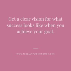 Creating a Morning Goal-Setting Practice - The Savvy Working Mom