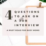 4 Questions to Ask on a Job Interview - The Savvy Working Mom