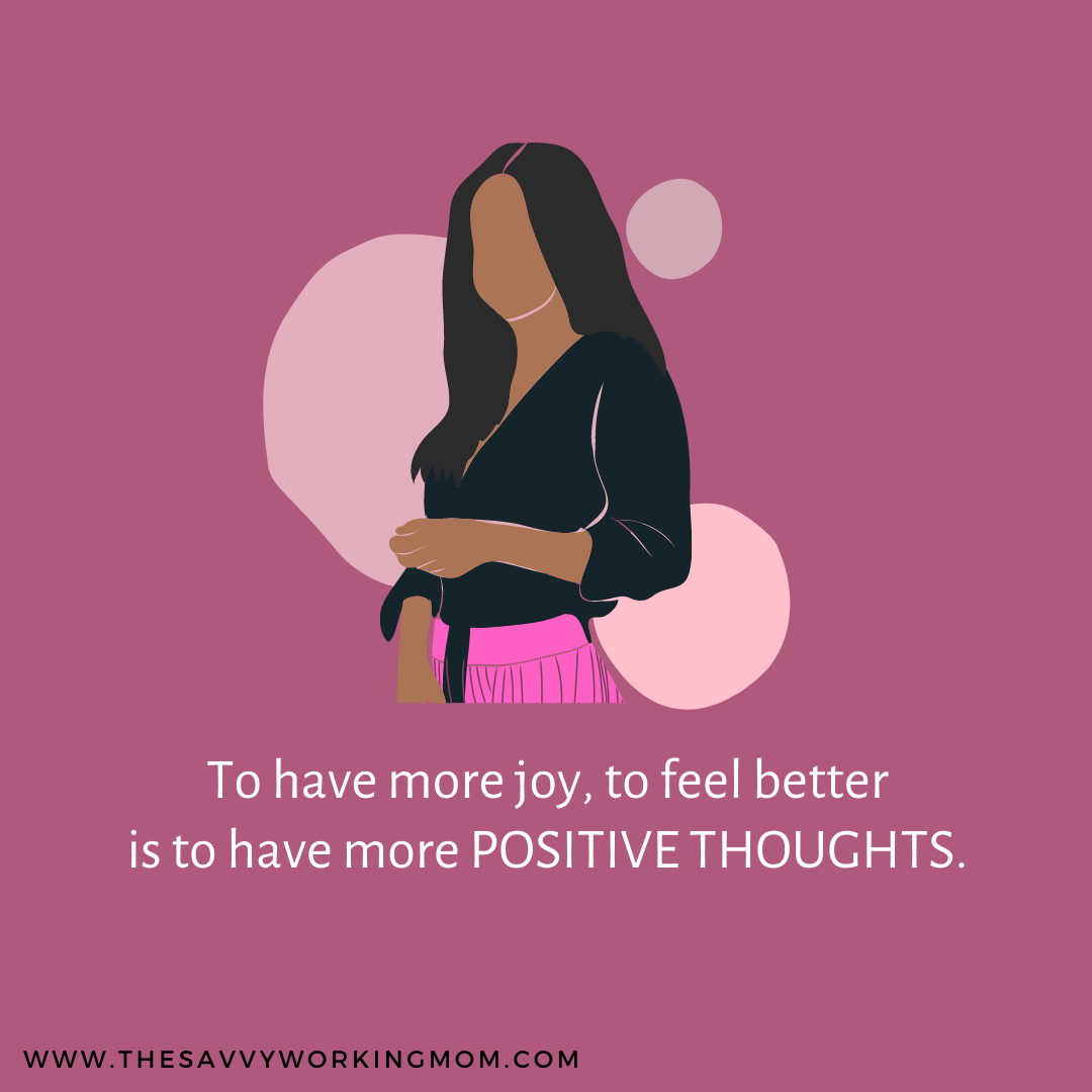 An Easy Way to Be More Positive - The Savvy Working Mom