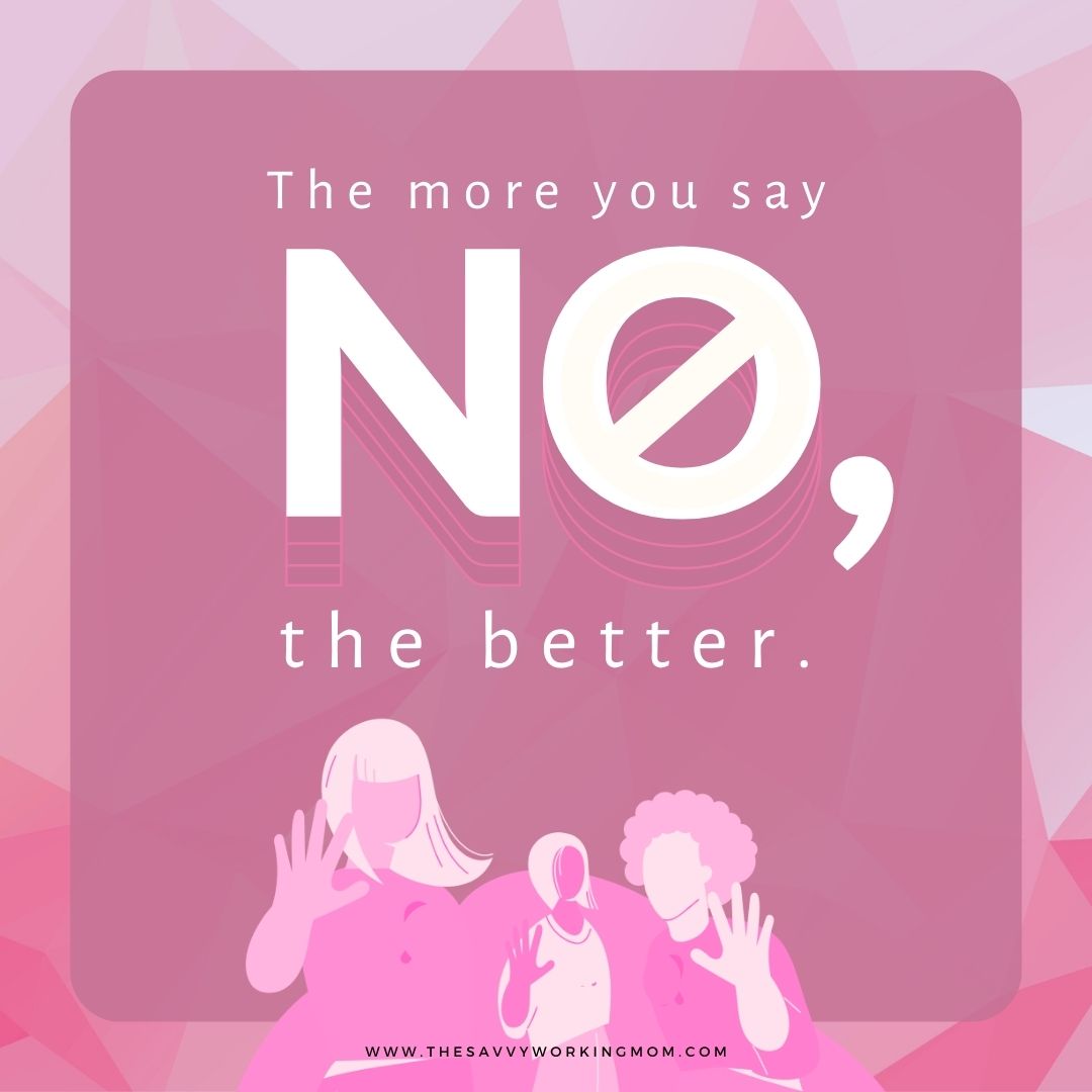 Protect Your Mental Health: Learn to Say No - The Savvy Working Mom