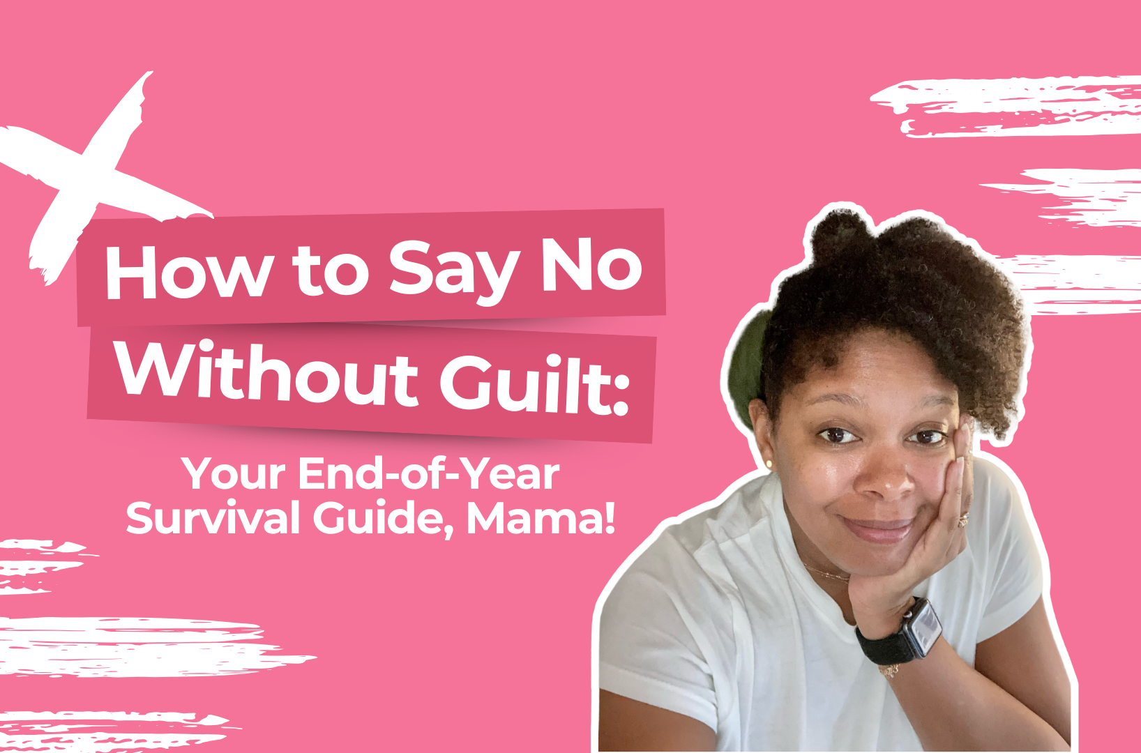 How to Say No Without Guilt: Your End-of-Year Survival Guide, Mama - The Savvy Working Mom